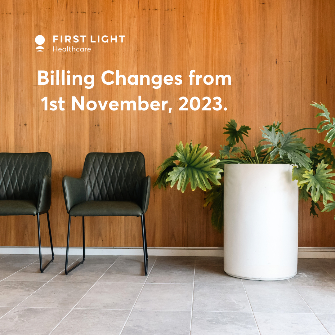 Billing Changes from 1st November 2023 • First Light Healthcare